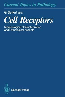 Cell Receptors: Morphological Characterization and Pathological Aspects ...
