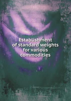 Establishment of Standard Weights for Various Commodities by United ...