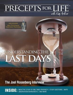 Precepts for Life Study Companion: Understanding the Last Days -- The ...