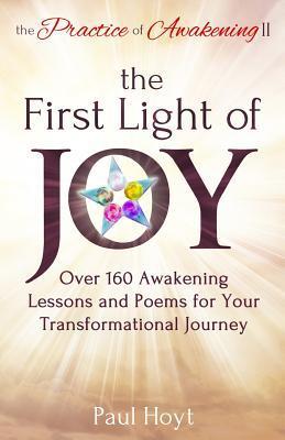 The Practice of Awakening II: The First Light of Joy, Over 160 ...