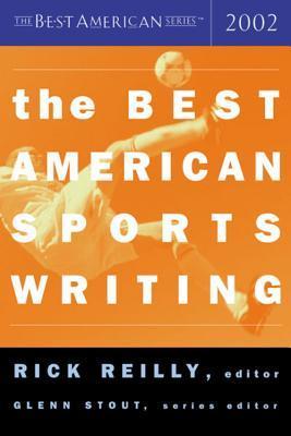 The Best American Sports Writing 2002 by Rick Reilly | Goodreads