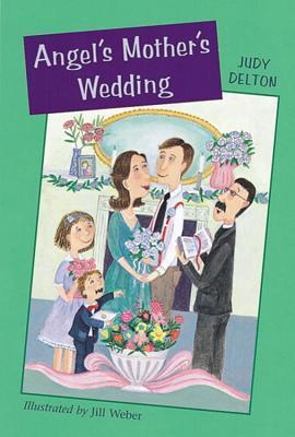 Angel's Mother's Wedding (Angel O'Leary) by Judy Delton | Goodreads