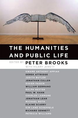 The Humanities and Public Life by Peter Brooks | Goodreads