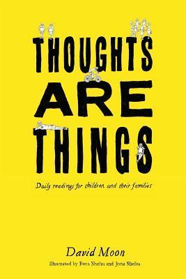 Thoughts Are Things: Daily readings for children and their families by ...