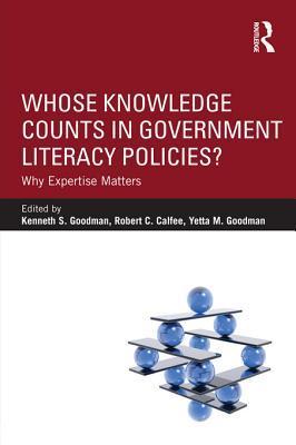 Whose Knowledge Counts in Government Literacy Policies?: Why Expertise ...