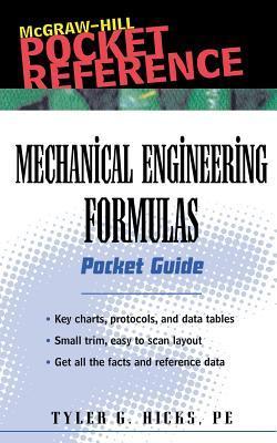 Mechanical Engineering Formulas Pocket Guide by Tyler G. Hicks | Goodreads