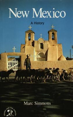 New Mexico: A History (States and the Nation) by Marc Simmons | Goodreads