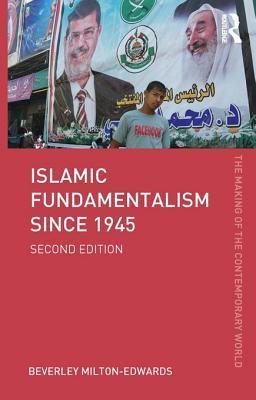 Islamic Fundamentalism Since 1945 by Beverley Milton-Edwards | Goodreads
