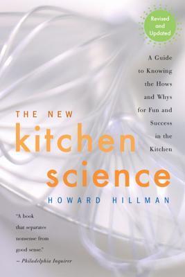 The New Kitchen Science: A Guide to Know the Hows and Whys for Fun and ...