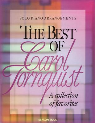 Best of Carol Tornquist by Benson Music Group (Choral) | Goodreads
