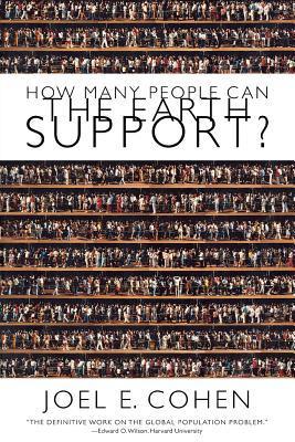 How Many People Can the Earth Support? by Joel E. Cohen | Goodreads