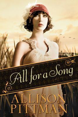 All for a Song by Allison Pittman | Goodreads