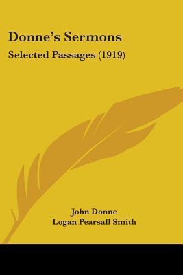 Donne's Sermons: Selected Passages (1919) by John Donne | Goodreads