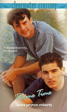 Prime Time (Clearwater Crossing, #18) by Laura Peyton Roberts | Goodreads