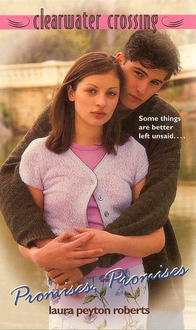 Promises, Promises (Clearwater Crossing, #4) by Laura Peyton Roberts ...
