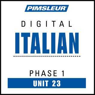 Pimsleur Italian Level 1 Lesson 23 MP3: Learn to Speak and Understand ...