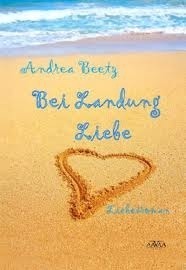 Bei Landung Liebe by Andrea Beetz | Goodreads