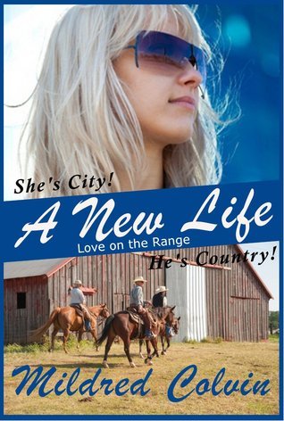 A New Life by Mildred Colvin | Goodreads