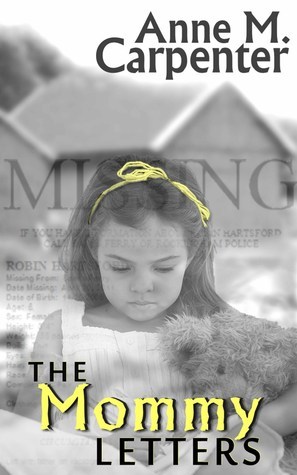 The Mommy Letters by Anne M. Carpenter | Goodreads
