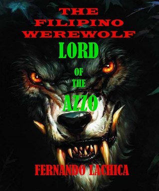 The Filipino Werewolf Paperback by Fernando Lachica | Goodreads