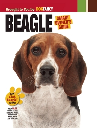 Beagle (CompanionHouse Books) by Dog Fancy Magazine | Goodreads
