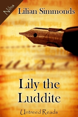 Lily the Luddite by Lilian Simmonds | Goodreads