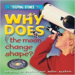 Why Does the Moon Change Shape? by Helen Orme | Goodreads
