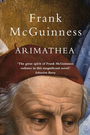 Arimathea by Frank McGuinness | Goodreads