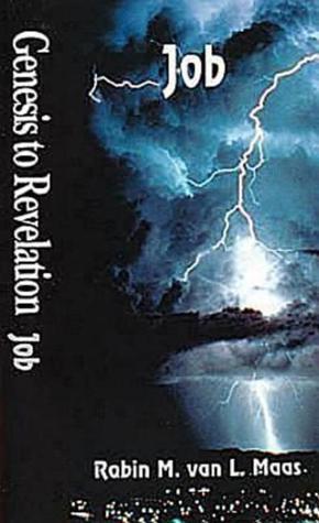 Genesis to Revelation: Job Student Book by Robin Maas | Goodreads