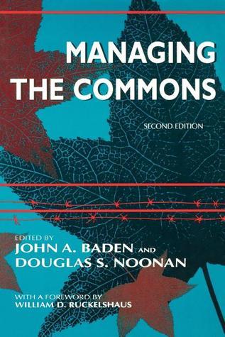 Managing the Commons by John A. Baden | Goodreads