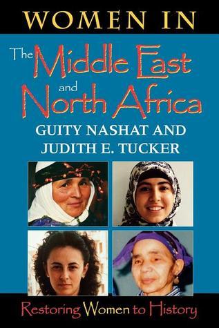 Women in the Middle East: Restoring Women to History by Guity Nashat ...