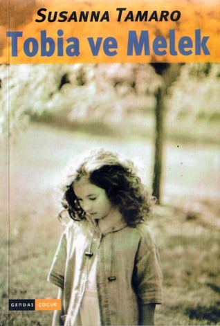 Tobia ve Melek by Susanna Tamaro | Goodreads