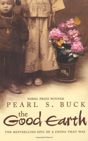 The Good Earth by Pearl S. Buck | Goodreads