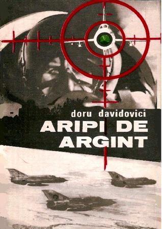 Aripi de argint by Doru Davidovici | Goodreads