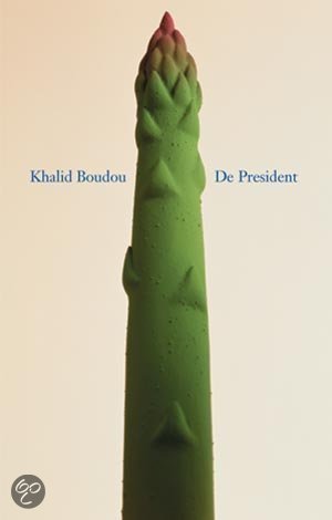 De president by Khalid Boudou | Goodreads