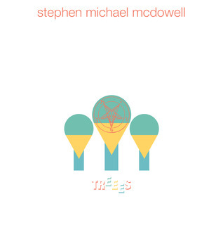 Treees by Stephen Michael McDowell | Goodreads
