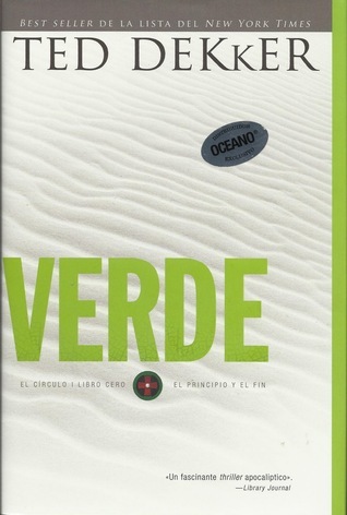 Verde, La serie del círculo by Ted Dekker | Goodreads