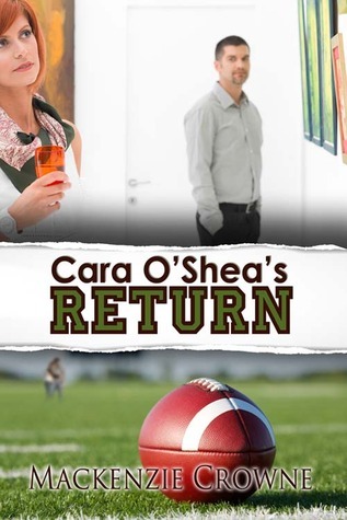 Cara O'Shea's Return (Small Town New England) by Mackenzie Crowne ...