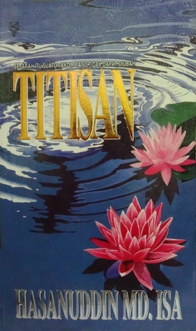 Titisan by Hasanuddin Md. Isa | Goodreads