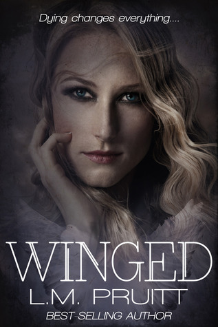 Winged (Winged, #1) by L.M. Pruitt | Goodreads