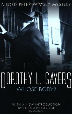 Whose Body? (Lord Peter Wimsey, #1) by Dorothy L. Sayers | Goodreads