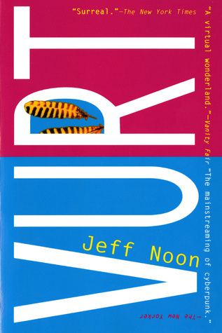 Vurt by Jeff Noon | Goodreads
