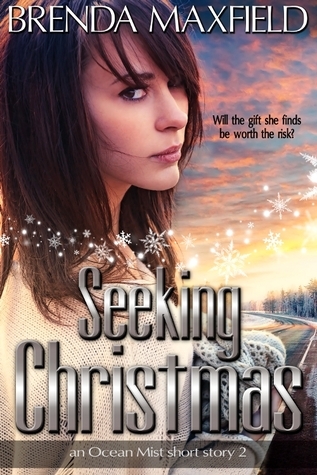 Seeking Christmas, an Ocean Mist Short Story Two by Brenda Maxfield ...