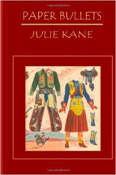 Paper Bullets by Julie Kane | Goodreads