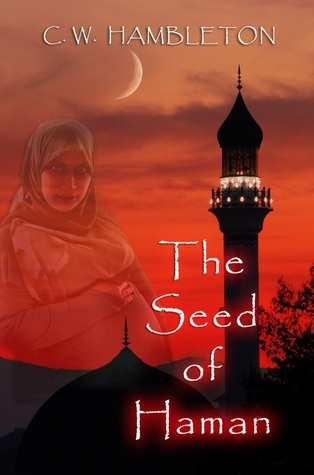 The Seed of Haman by Chris Hambleton | Goodreads