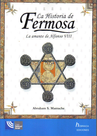 La historia de Fermosa by Abraham S. Marrache | Goodreads