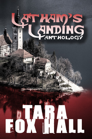 Latham's Landing by Tara Fox Hall | Goodreads