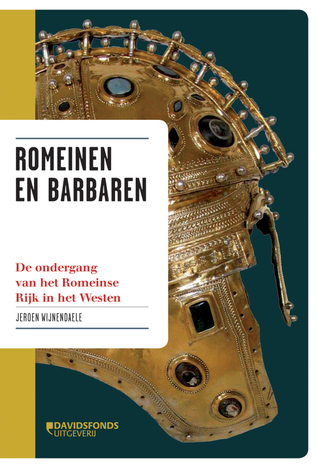 Romeinen en barbaren: de ondergang van het Romeinse Rijk in het Westen ...