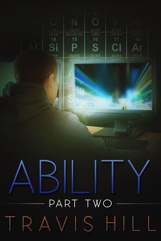 Ability - Part II by Travis Hill | Goodreads
