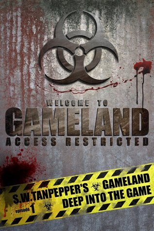 Deep Into the Game (GAMELAND, #1) by Saul W. Tanpepper | Goodreads